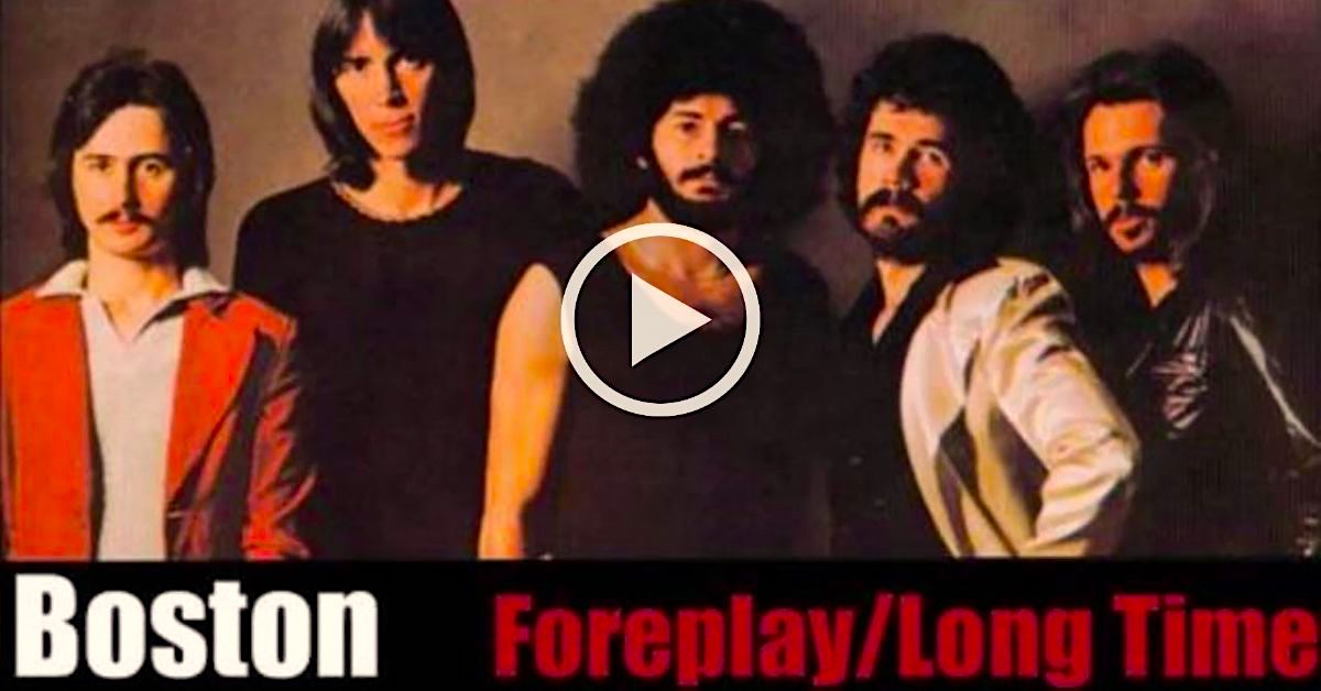 Foreplay / Long Time - Boston